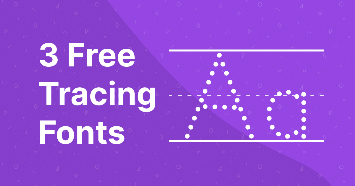 Free Tracing Font 3 Free Fonts For Kids To Practice Writing